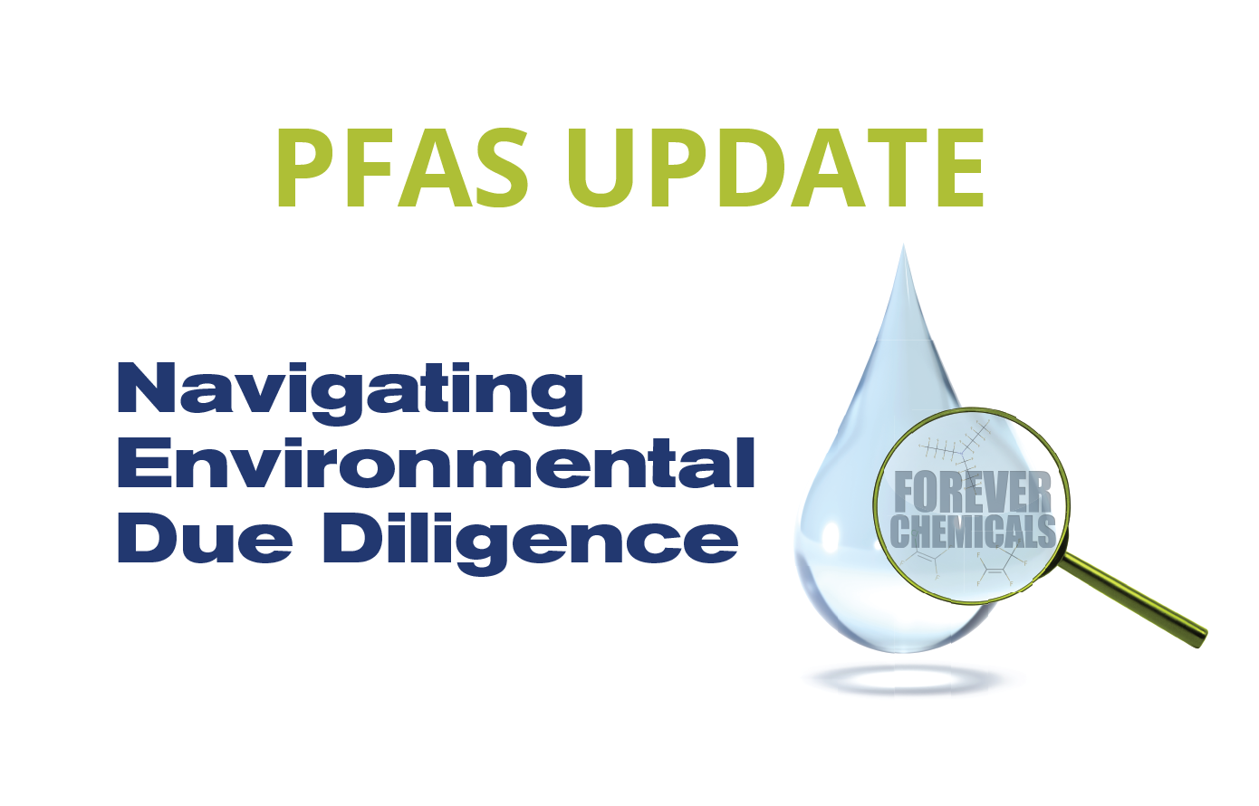 PFAS UPDATE: Key Strategies for Navigating Environmental Due Diligence | ERIS Environmental Risk ...
